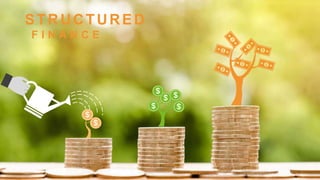 Financing Project Through Structured Finance | PPTX