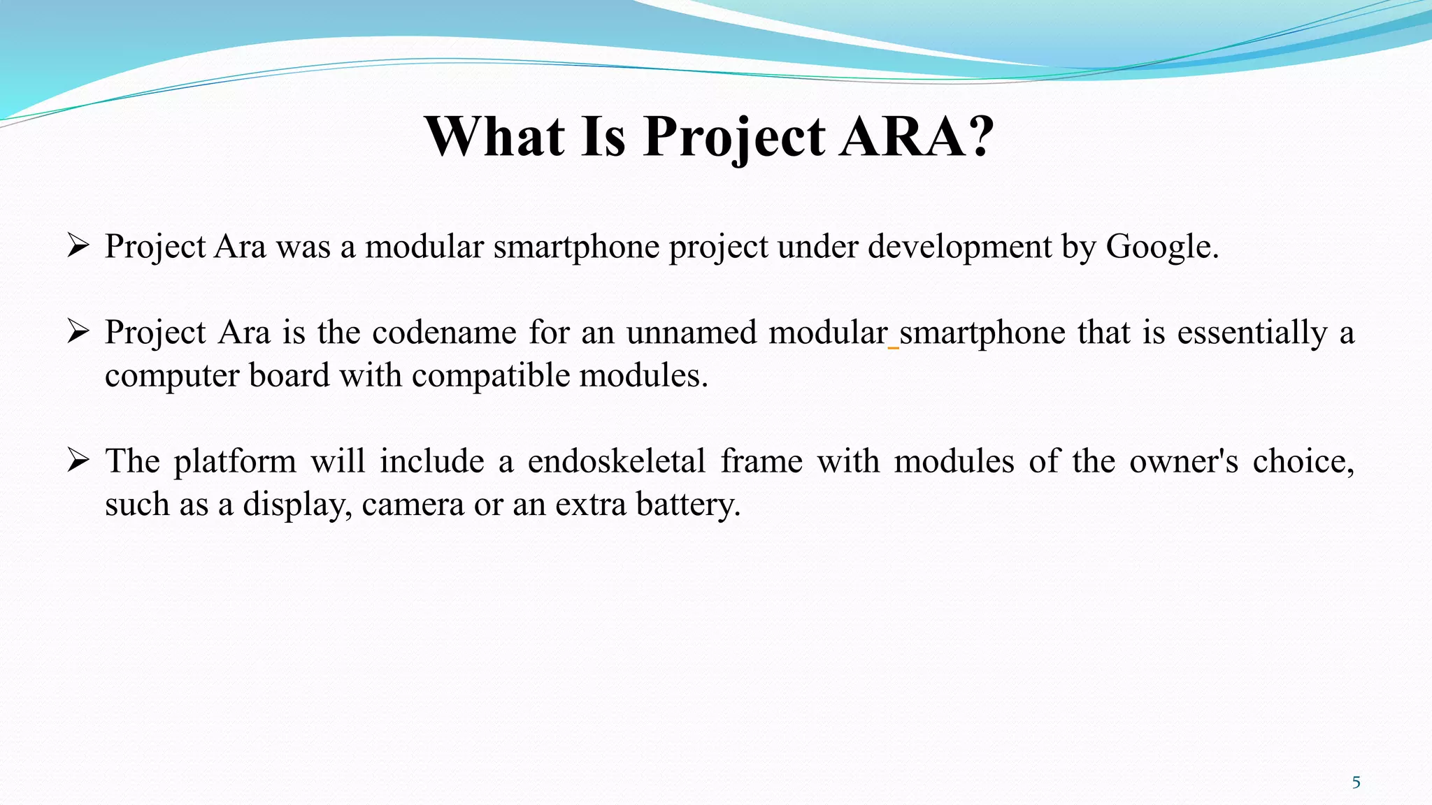 Project ara | PPTX | Smartphones | Consumer Electronics