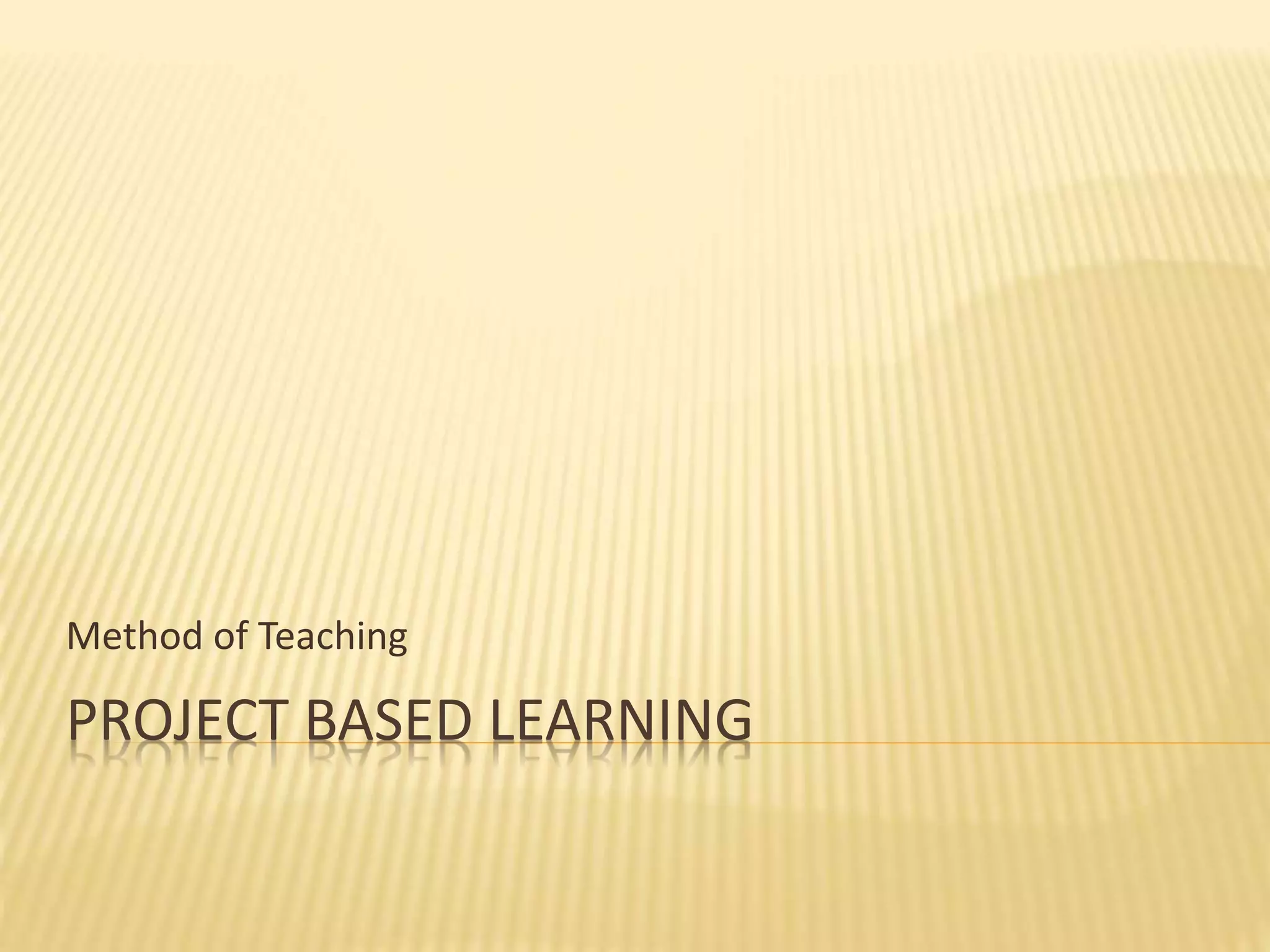 Project based learning | PPT