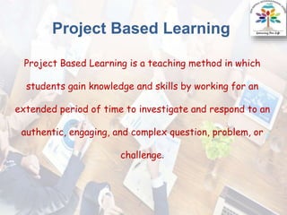Project based learning | PPTX