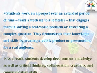 Project based learning | PPTX