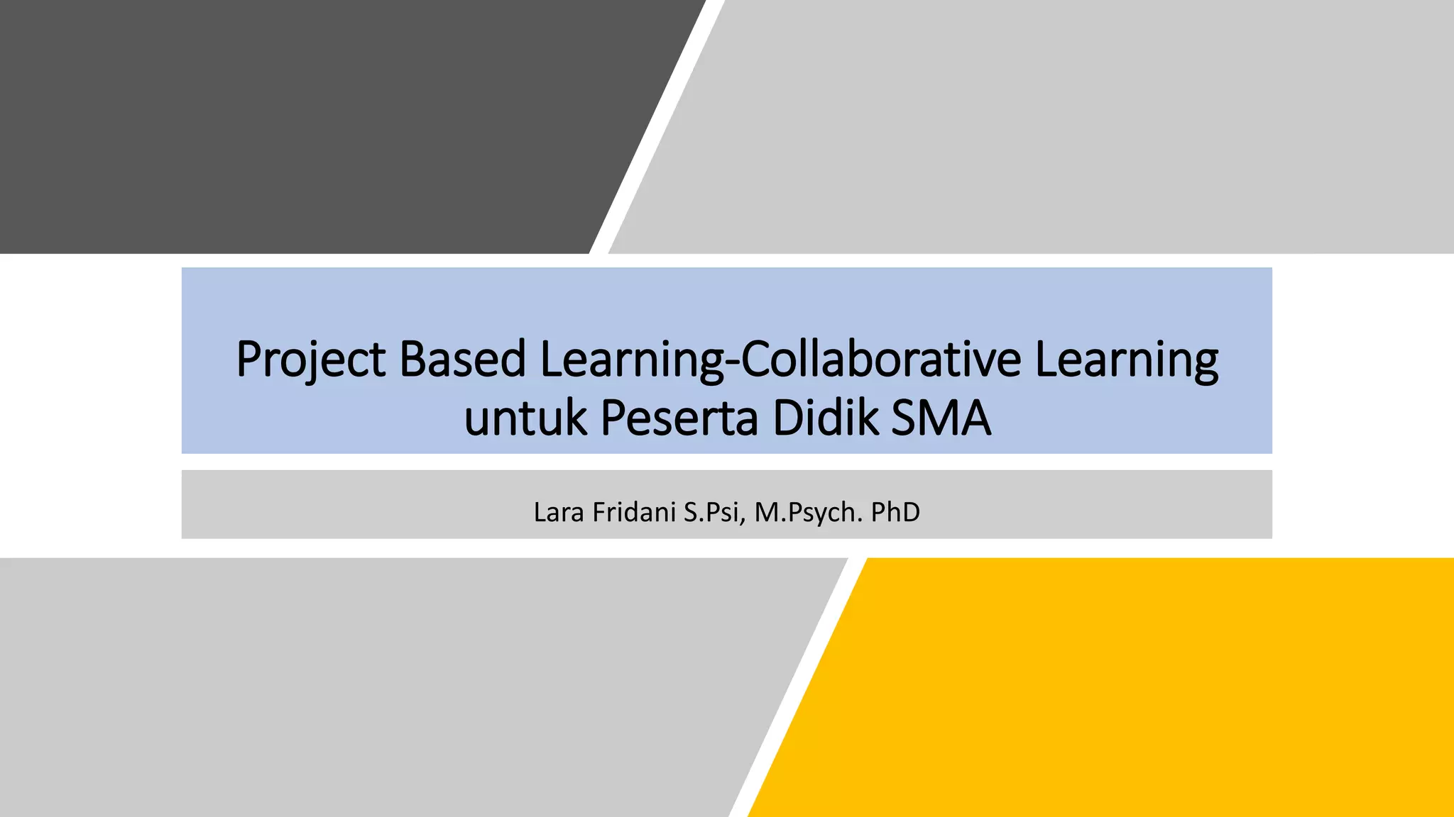 Project Based Learning-collaborative learning oleh Lara Fridani.pptx | Free Download