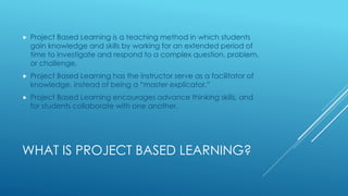Project based learning final draft | PPT