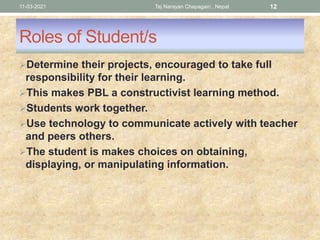 Project Based Learning M.ED. Teaching Strategic or Class room Dynamic | PPT