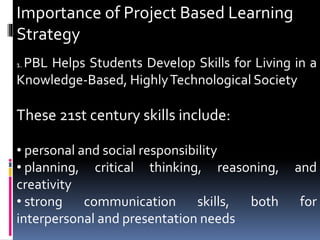 Project based learning strategy | PPTX