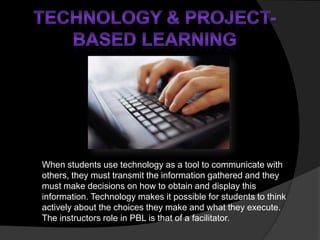 Project based learning & technology | PPTX