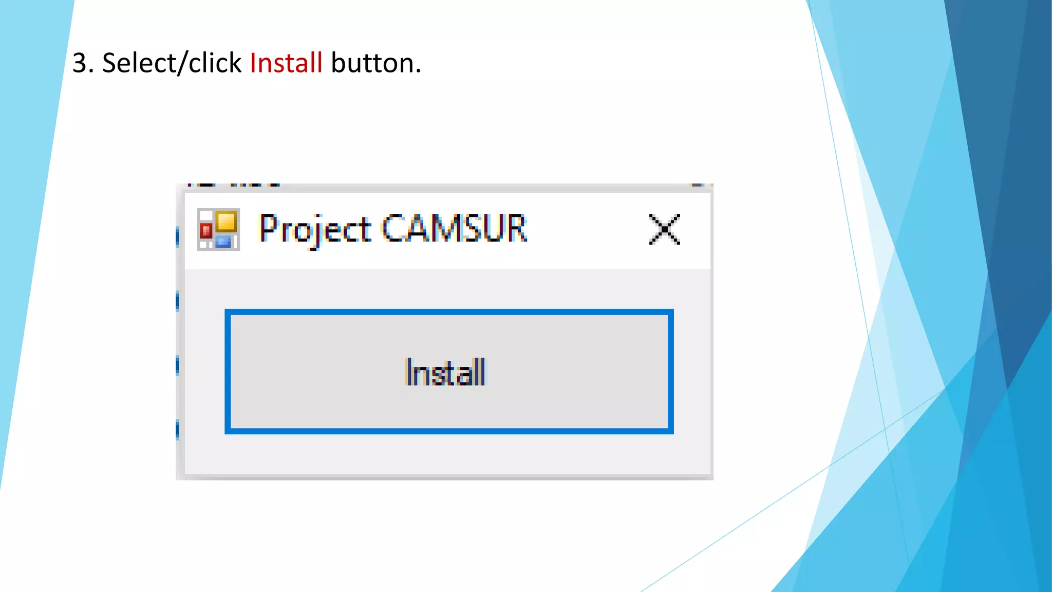 PROJECT CAMSUR INSTALLATION PROCESS.pptx