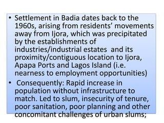 PROPOSED URBAN UPGRADING AT BADIA, LAGOS STATE, NIGERIA | PPT
