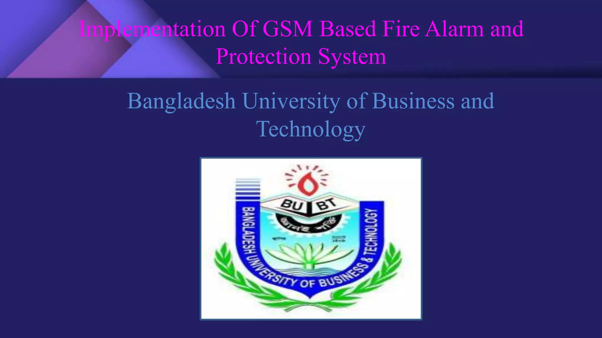 Implementation Of GSM Based Fire Alarm and Protection System | PPTX
