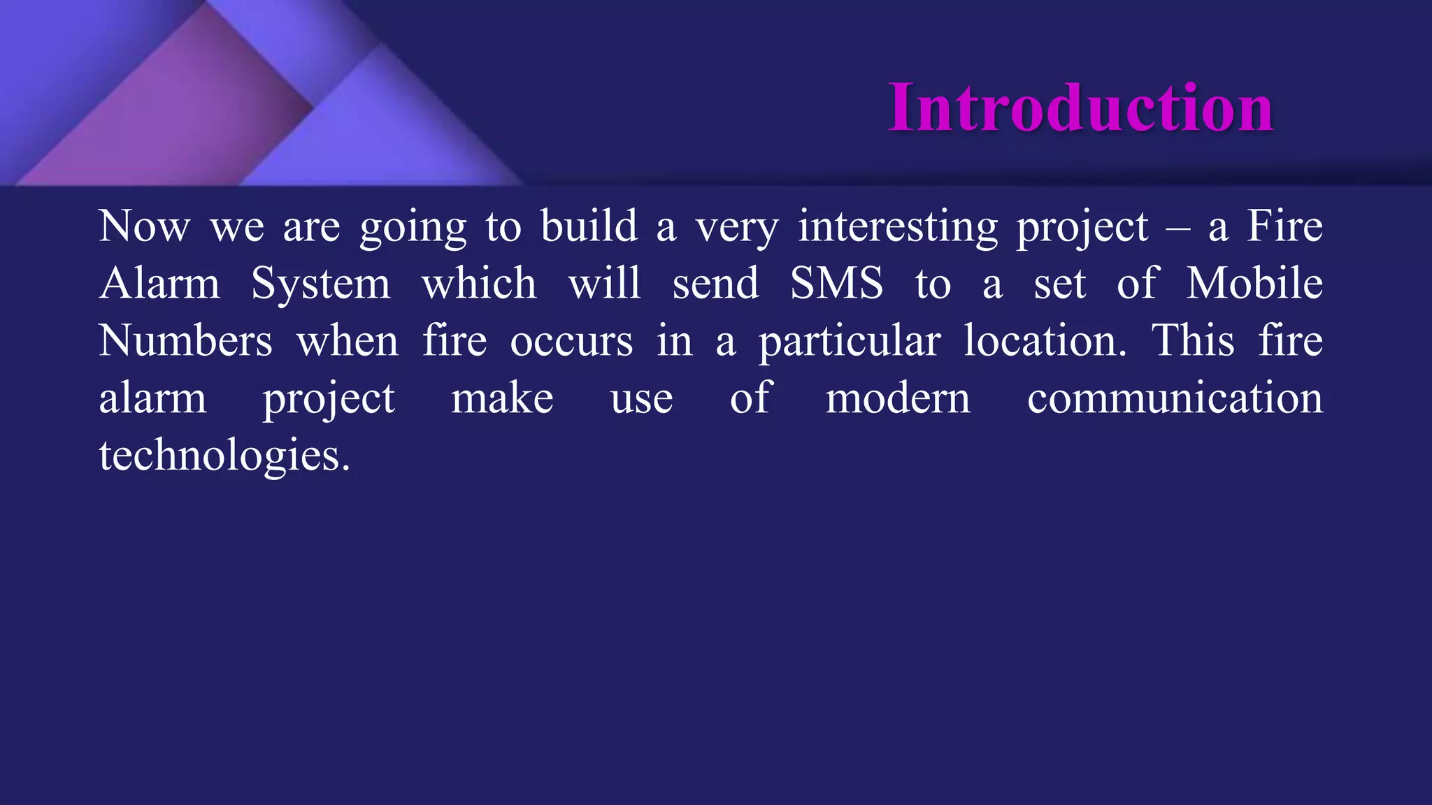 Implementation Of GSM Based Fire Alarm and Protection System | PPTX