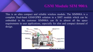 Implementation Of GSM Based Fire Alarm and Protection System | PPTX
