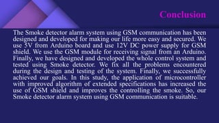 Implementation Of GSM Based Fire Alarm and Protection System | PPTX