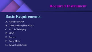 Implementation Of GSM Based Fire Alarm and Protection System | PPTX