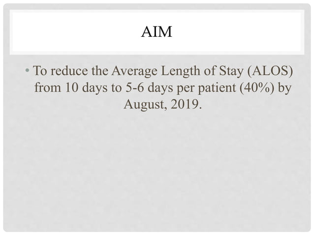 Project charter on decreasing Average Length of Stay in hospital | PPT