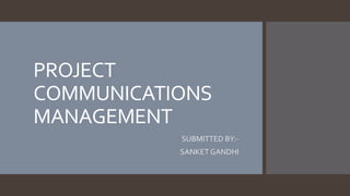 Project communications management | PPTX
