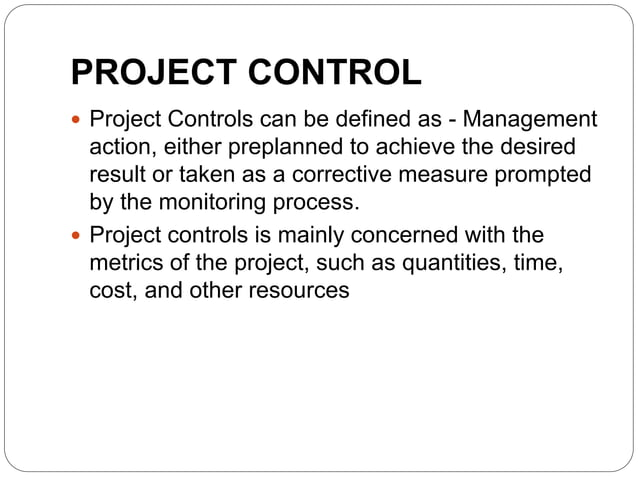 PROJECT CONTROL PROCESS | PPTX | Business | Business and Finance