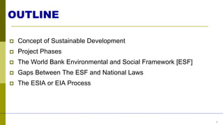 Project Cycle and the World Bank Environmental and Social Framework (ESF) | PPTX