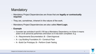 How To Do Planning Using 4 Types of Project Dependencies? | PPTX