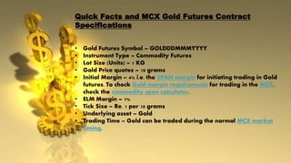 Investment in gold: a study | PPTX