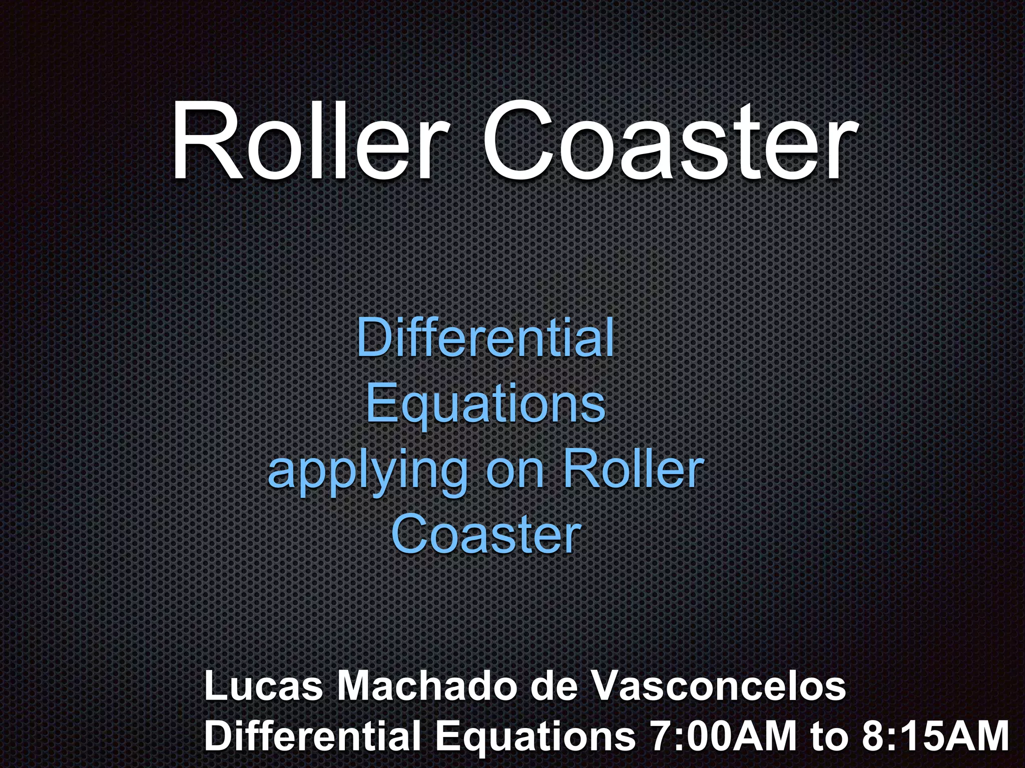 Final Project Differential Equations - Roller Coaster | PPTX