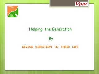 Project disha | PPSX