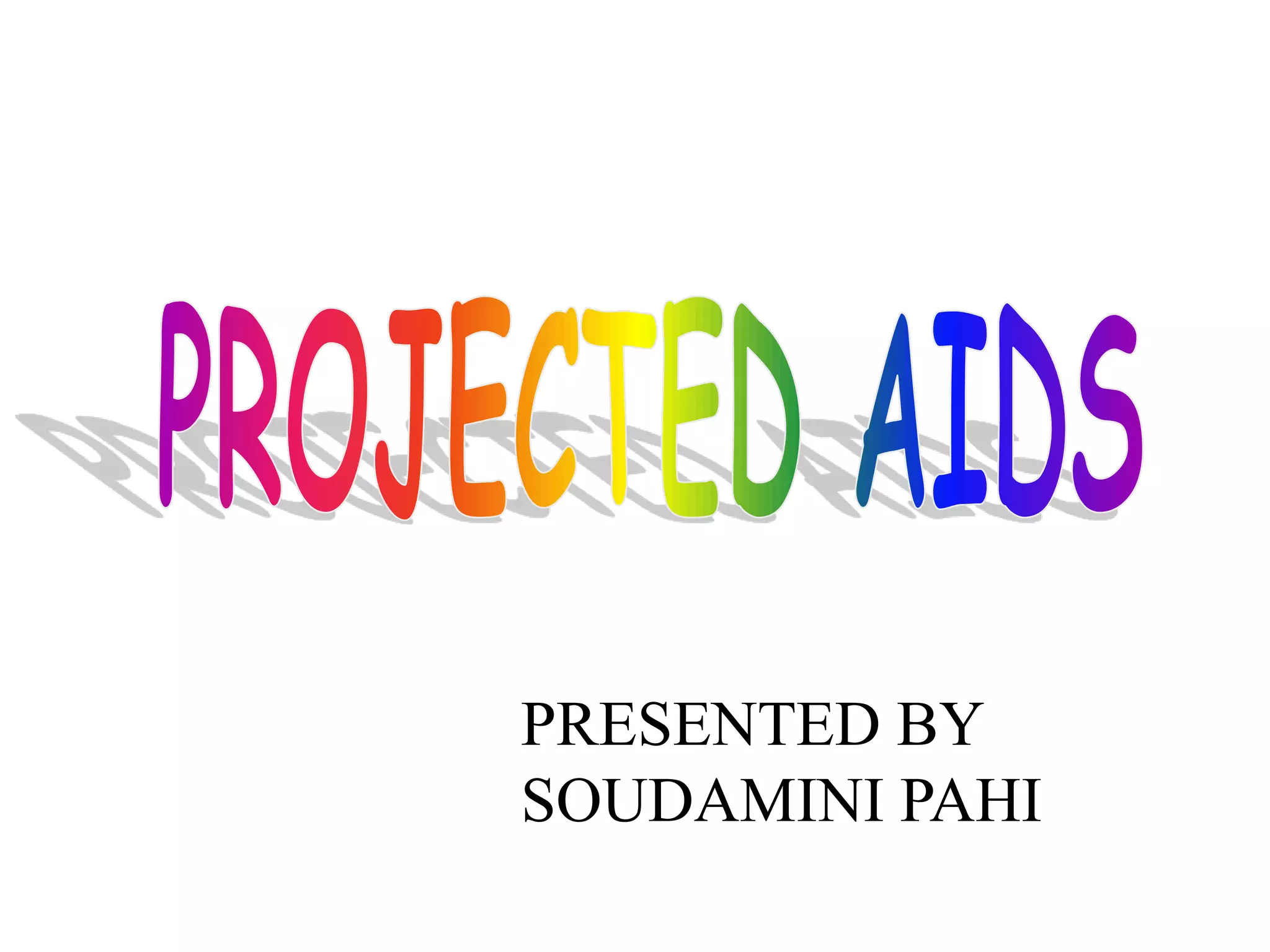 projected Aids.ppt