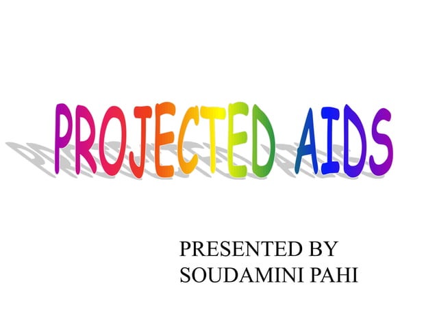 projected Aids.ppt