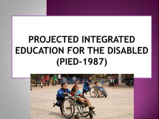 Projected integrated education for the disabled | PPTX
