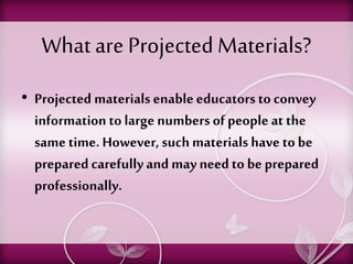 Projected materials | PPTX