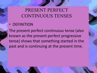 PROJECT ENGLISH PRESENT PERFECT CONTINUOUS TENSE | PPT
