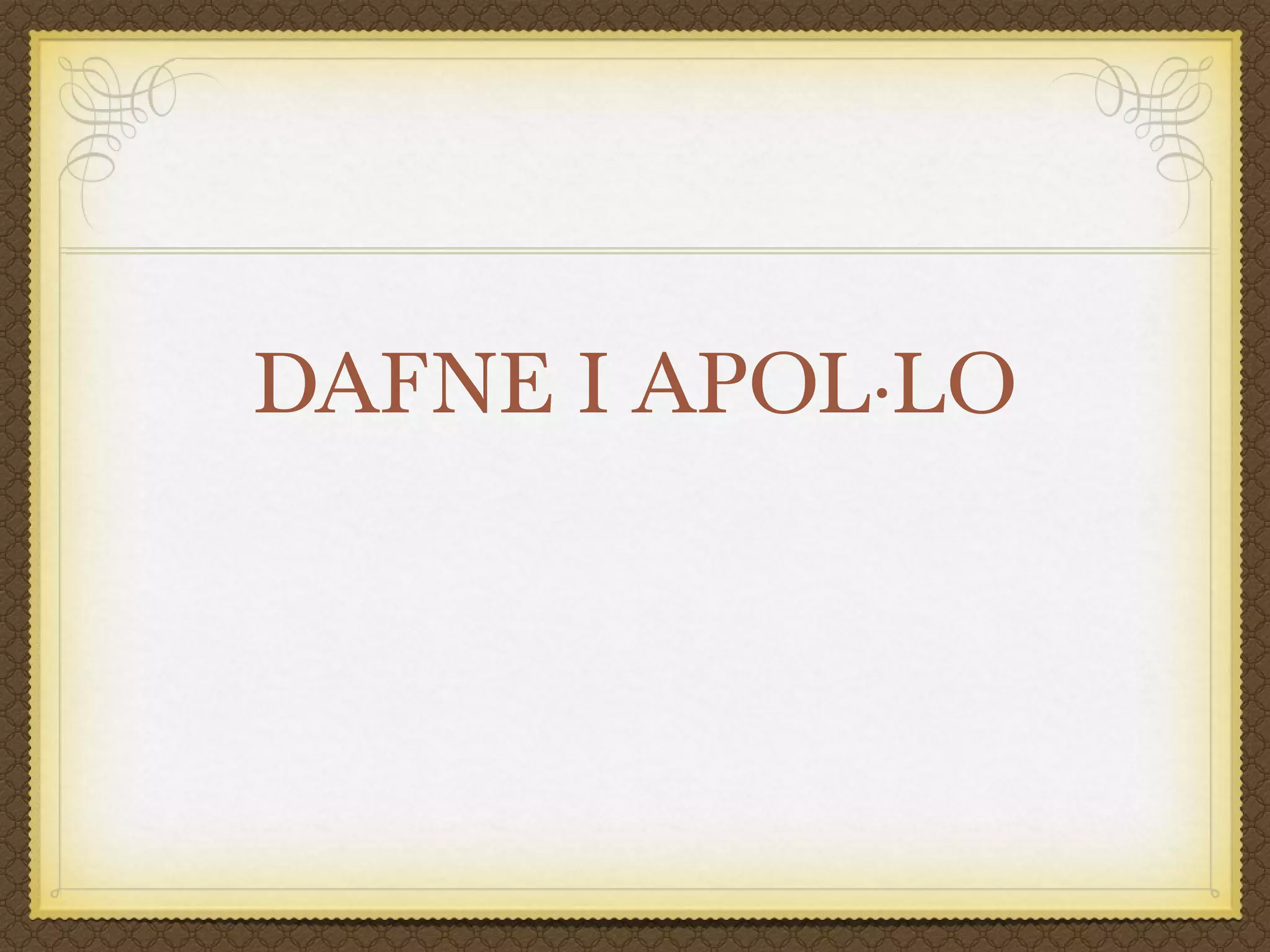 Les Metamorfosis d'Ovidi. Mite de Dafne i Apol·lo | PPT