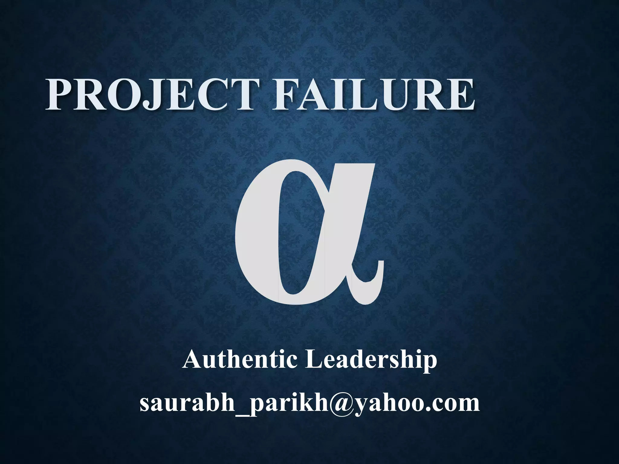 Project failure due to lack of authentic leadership1 | PDF | Career Advice | Careers