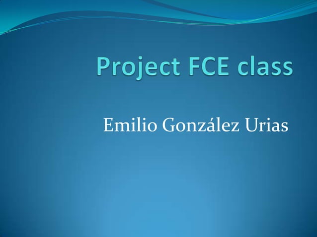 Project Fce Class | PPTX