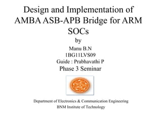Design and Implementation of AMBA ASB APB Bridge | PPTX