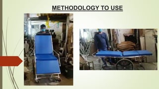 Ergonomics Based Wheelchair Convertible Stretcher Design | PPT