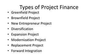 Project Finance types and explanations.pptx | Free Download