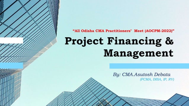 Project Financing & Management.pptxnnnhjftuj | PPT