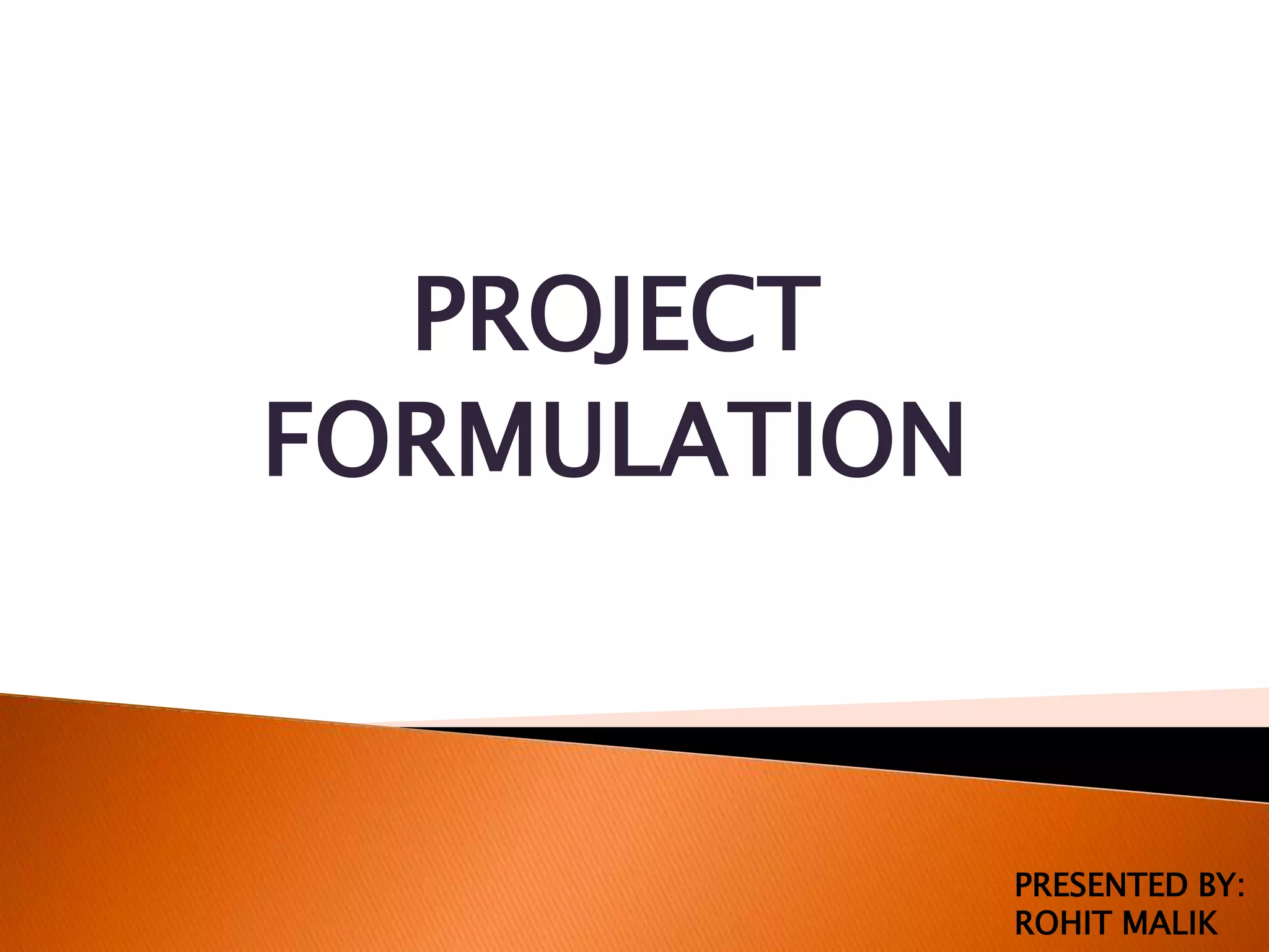 Project formulation | PPTX
