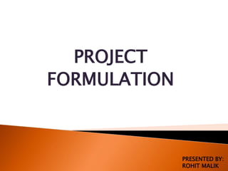 Project formulation | PPTX