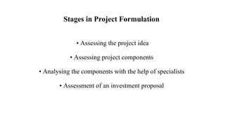 project formulation, stages, bottlenecks and feasibility report .pptx