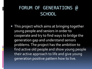 Project „forum of generations @ school | PPTX | Eldercare | Family and ...