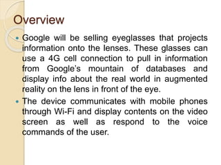 Project on Google Glass | PPTX | Wearable Technology | Consumer Electronics
