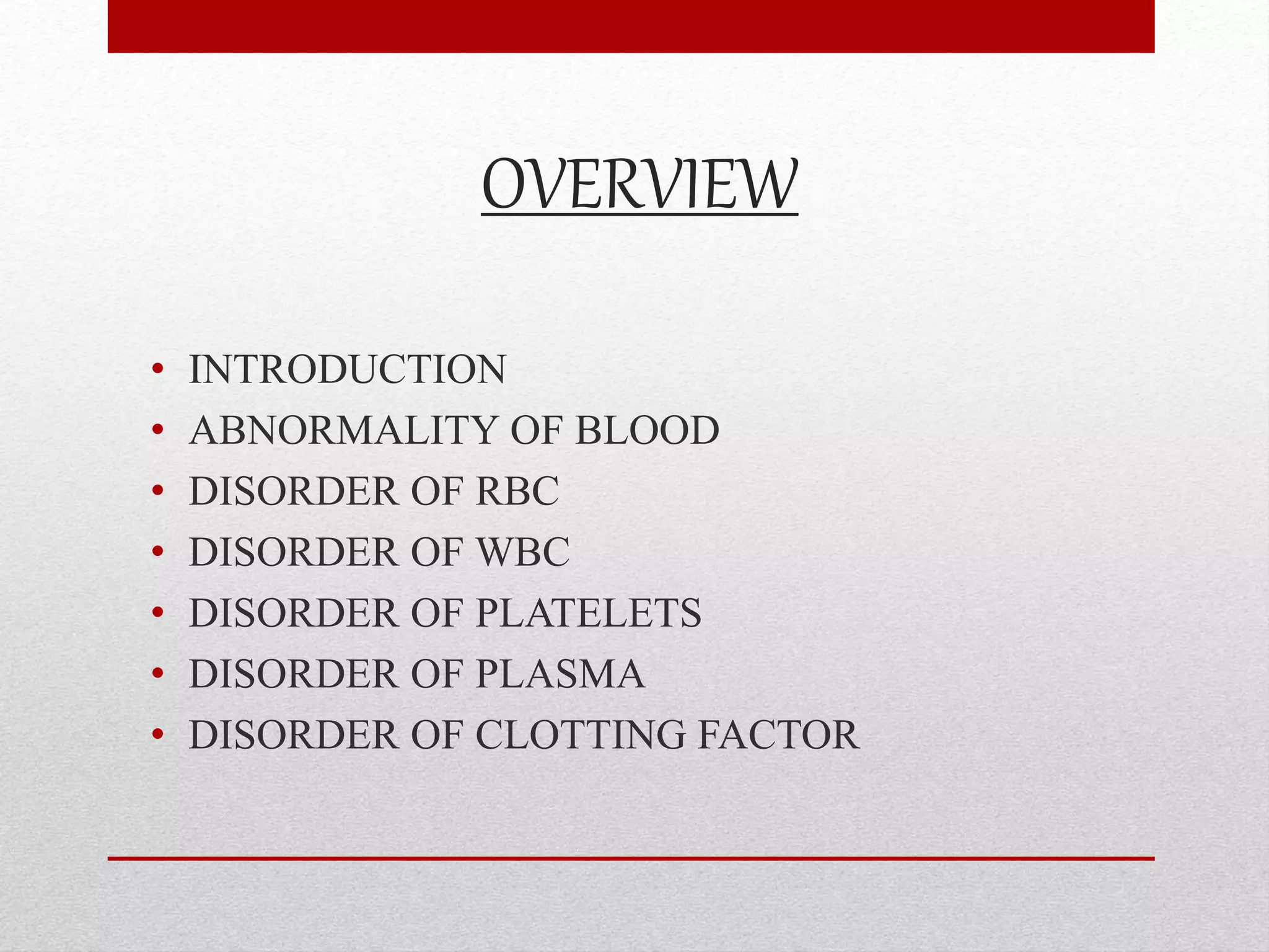 Abnormalities of blood & clotting factors | PPTX