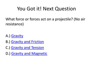 Projectile motion | PPTX