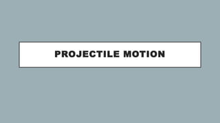 Projectile-Motion..pptx