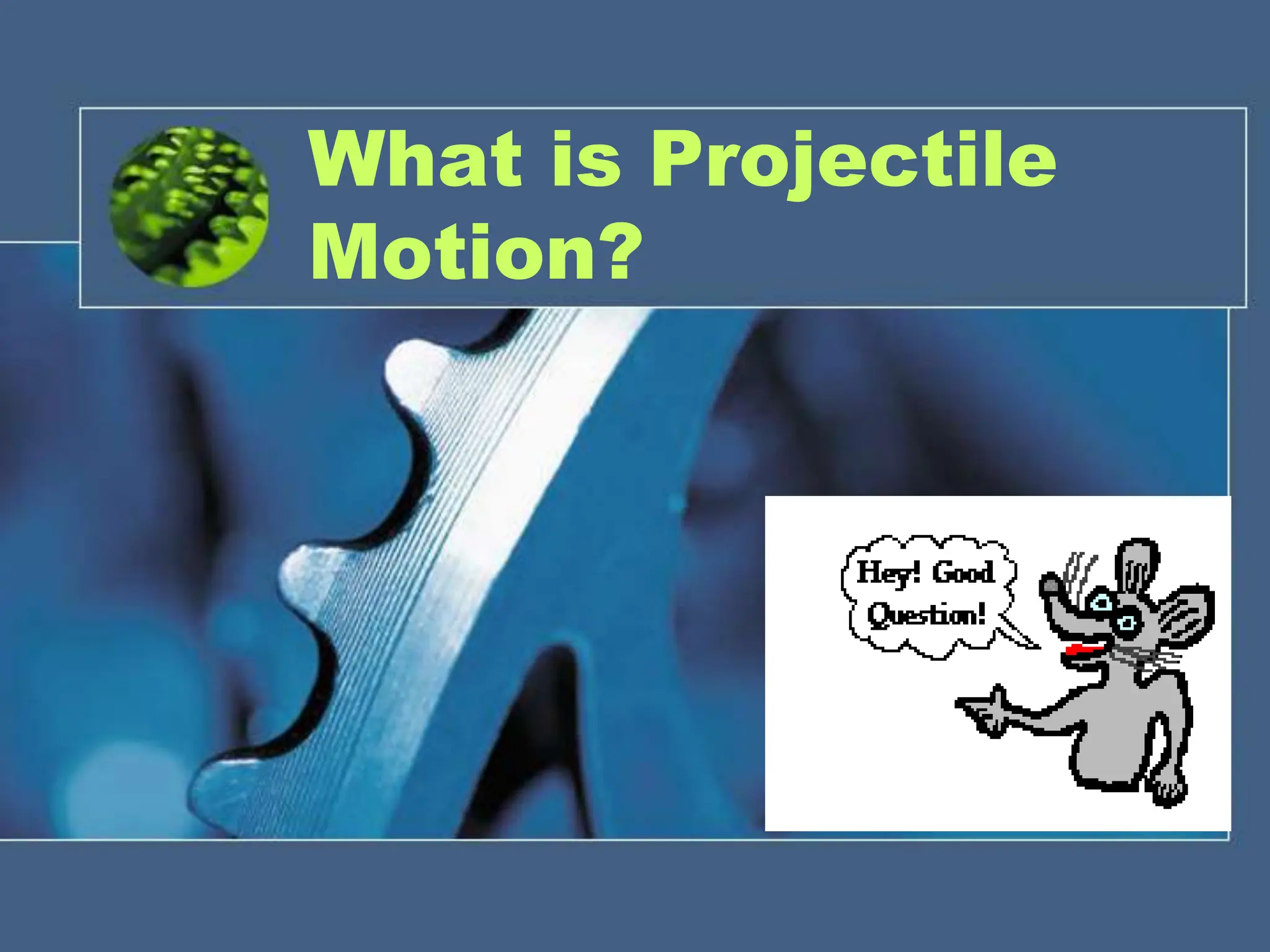 Projectile Motion Science 9 Quarter 4.ppt