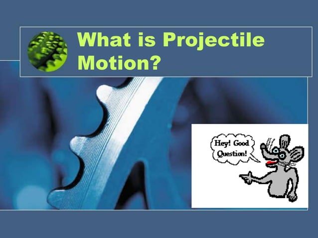 Projectile Motion Science 9 Quarter 4.ppt