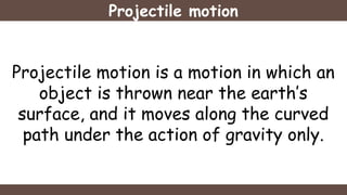 Projectile Motion - Vertical and Horizontal | PPTX