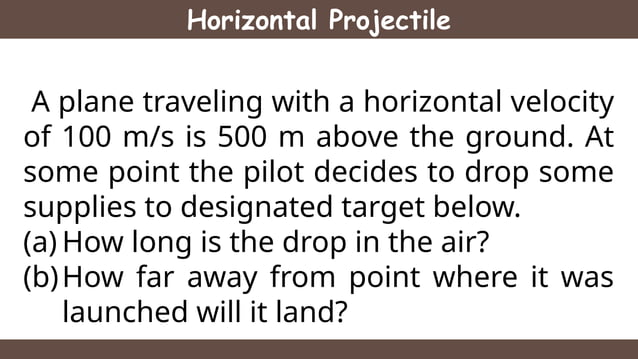 Projectile Motion - Vertical and Horizontal | PPTX | Physics | Science