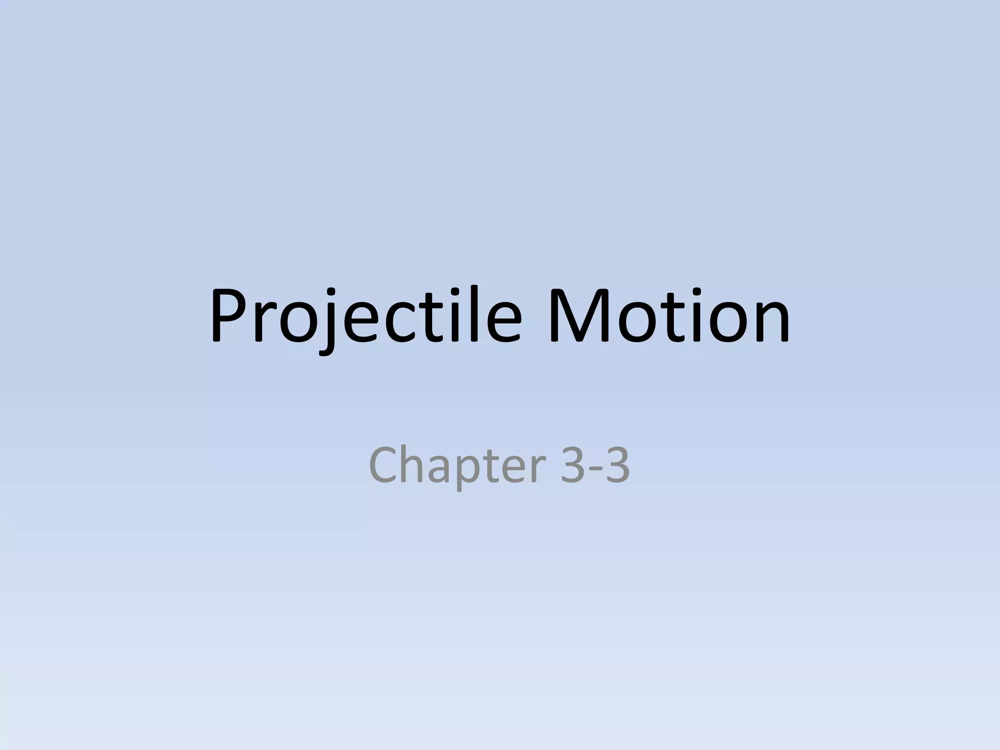 Projectile Motion 33 Notes Ppt